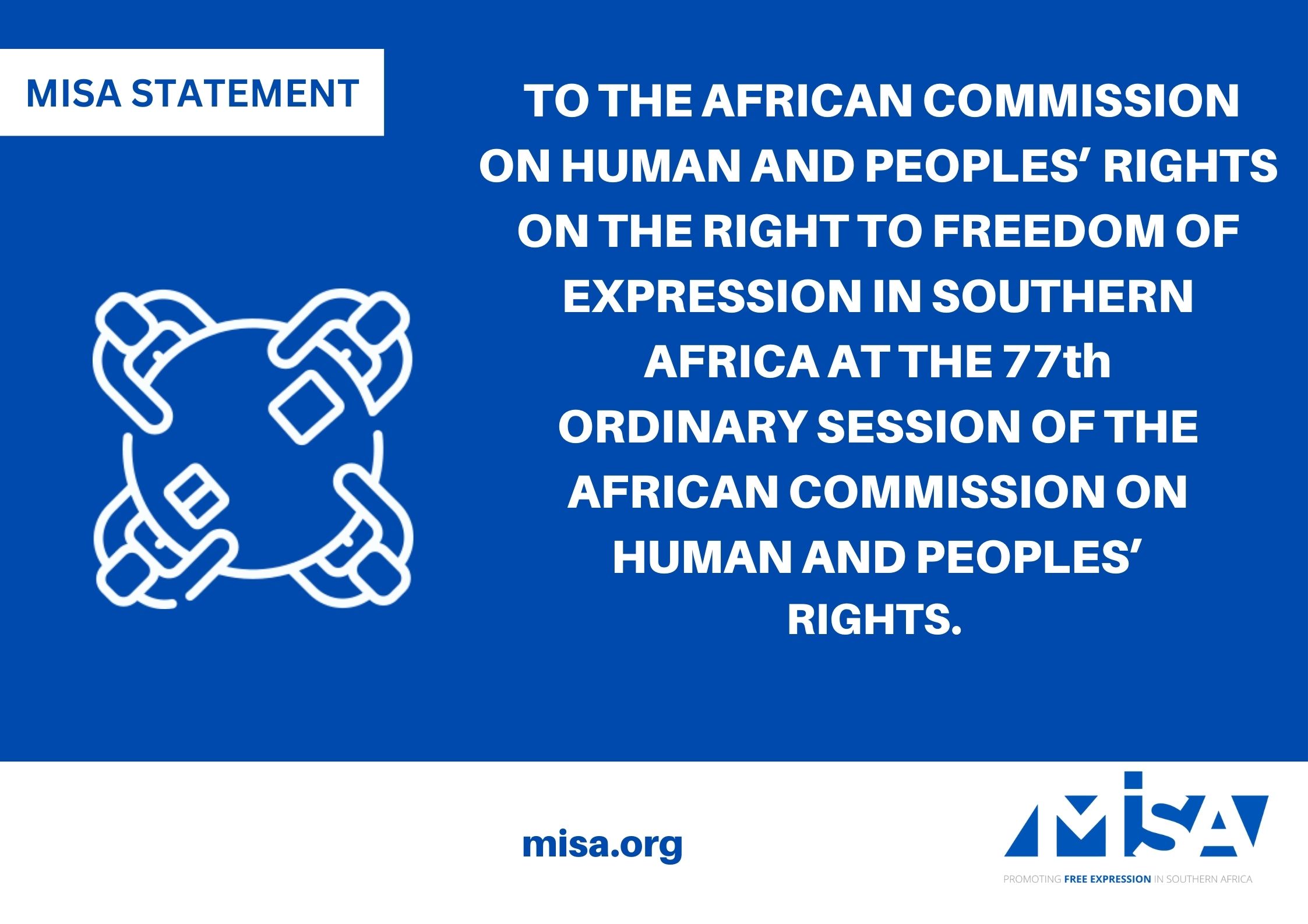 MISA STATEMENT TO THE AFRICAN COMMISSION ON HUMAN AND PEOPLES’ RIGHTS ...