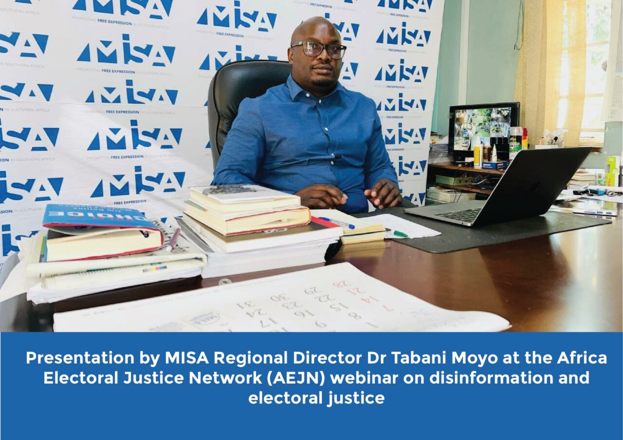 Presentation by MISA Regional Director Dr Tabani Moyo at the Africa Electoral Justice Network ...